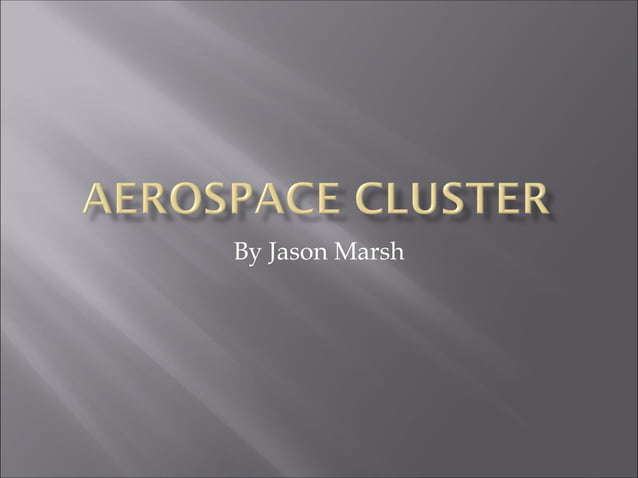 Aerospace cluster | PPT