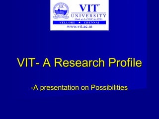 VIT- A research profile | PPT