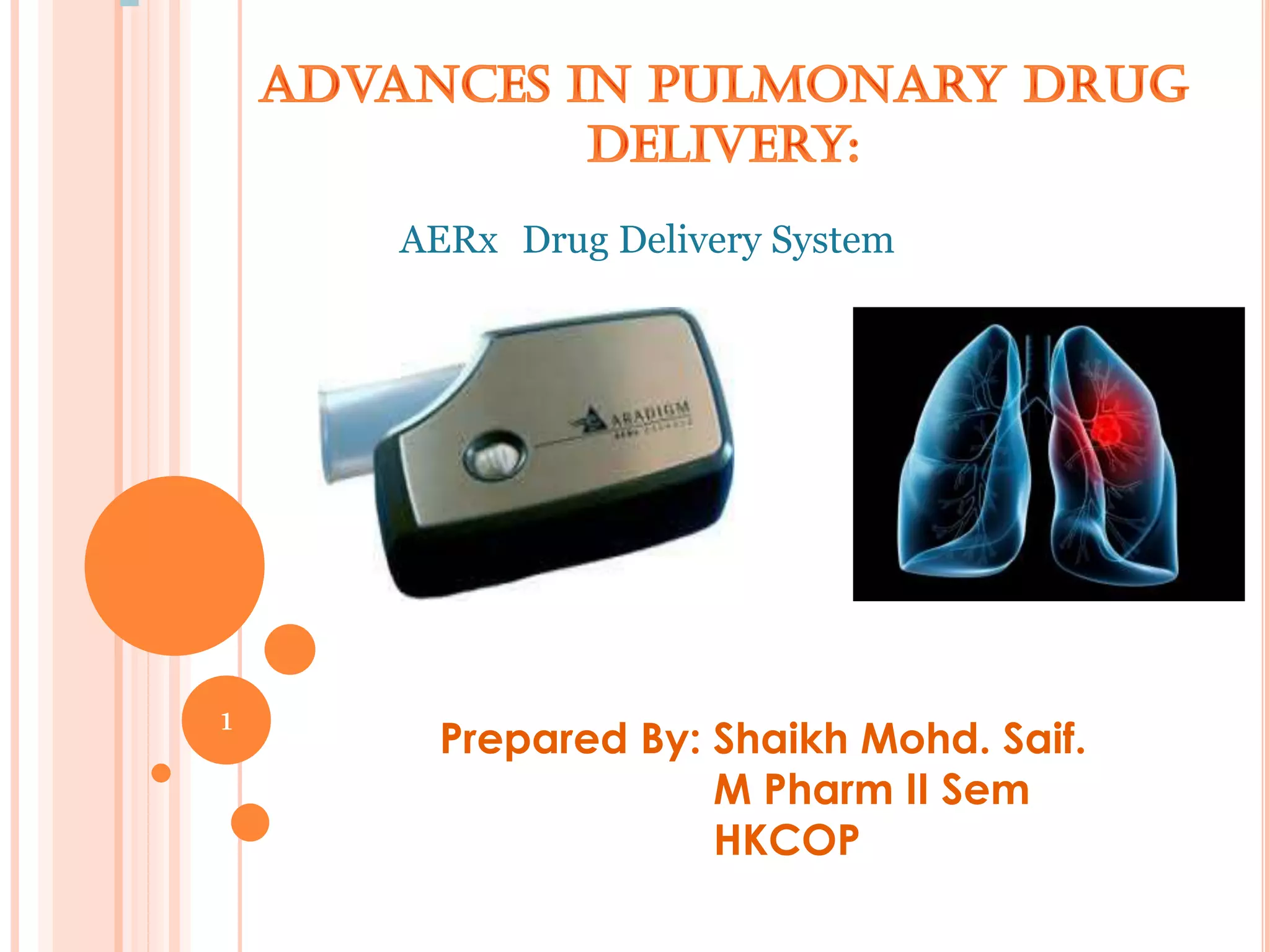 AeRx technique; Advances in pulmounary systems | PPTX