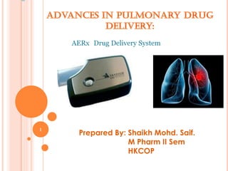 AeRx technique; Advances in pulmounary systems | PPTX