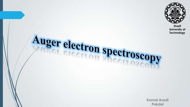 auger electron spectroscopy (AES) | PPTX | Chemistry | Science