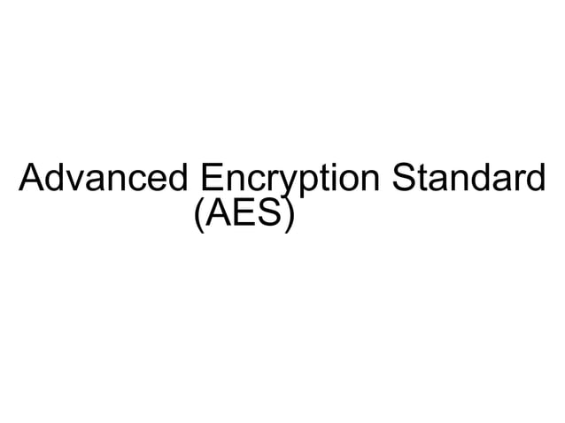 Advance Encryption Standard A E Spptx