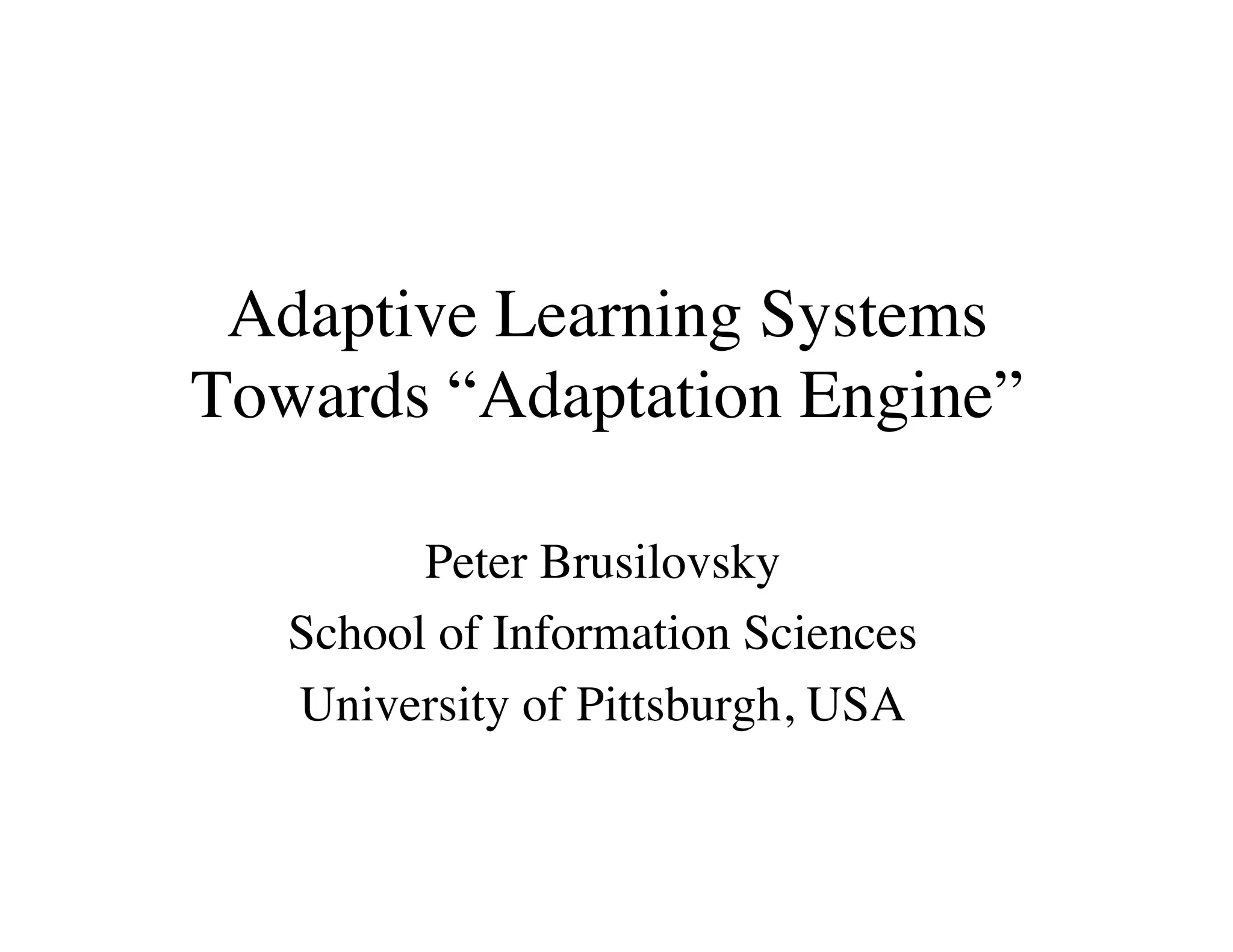 Adaptive Learning Systems: A review of Adaptation. | PPT