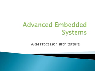 ARM Processor architecture | PPTX