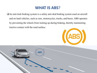 A seminar on antilock braking system(ABS) | PPTX