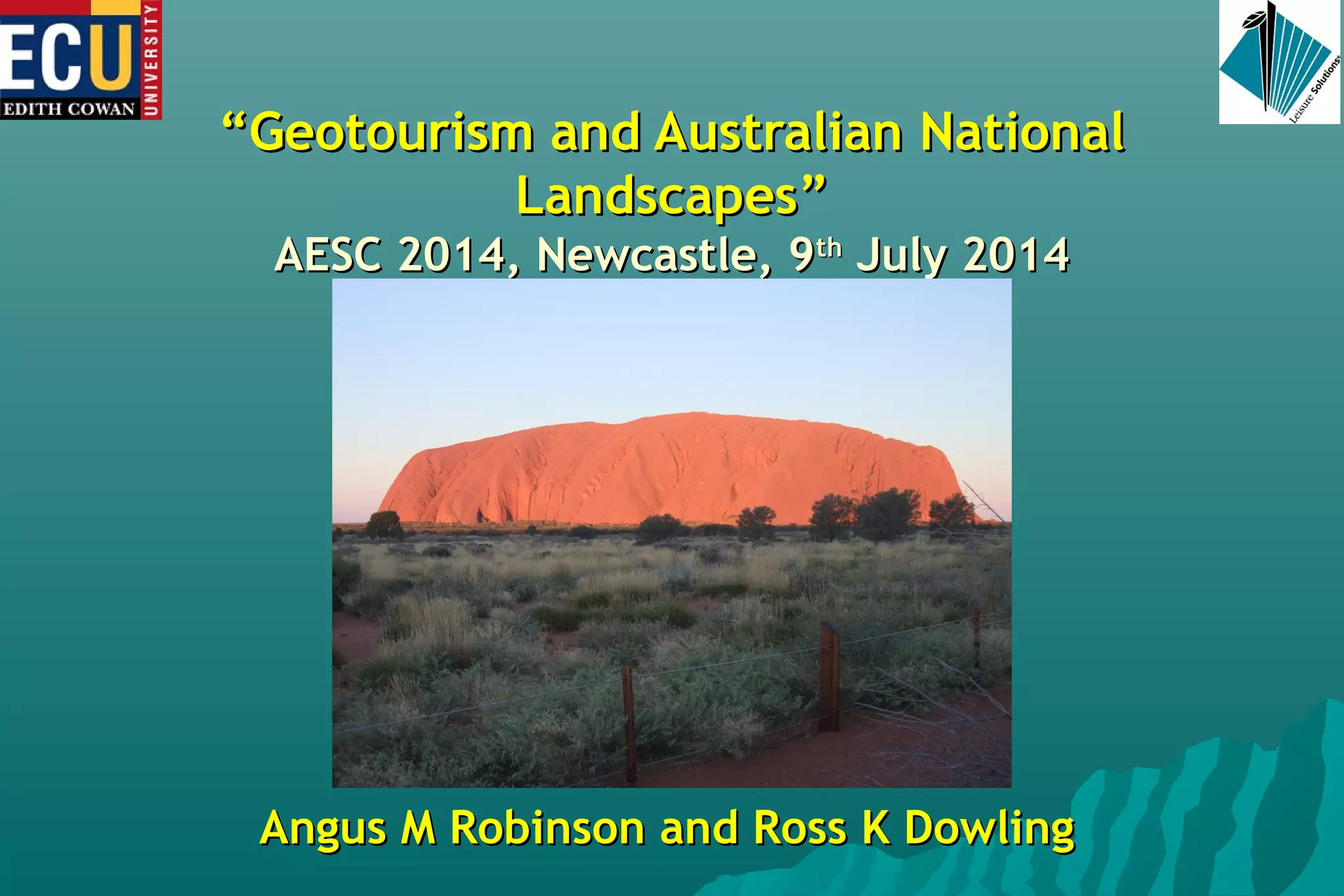 Geotourism and Australia's National Landscapes | PPT