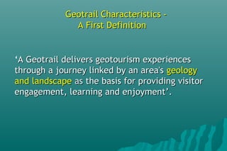 Geotourism, Geotrails & Geoparks – Pathways for Future Development in ...