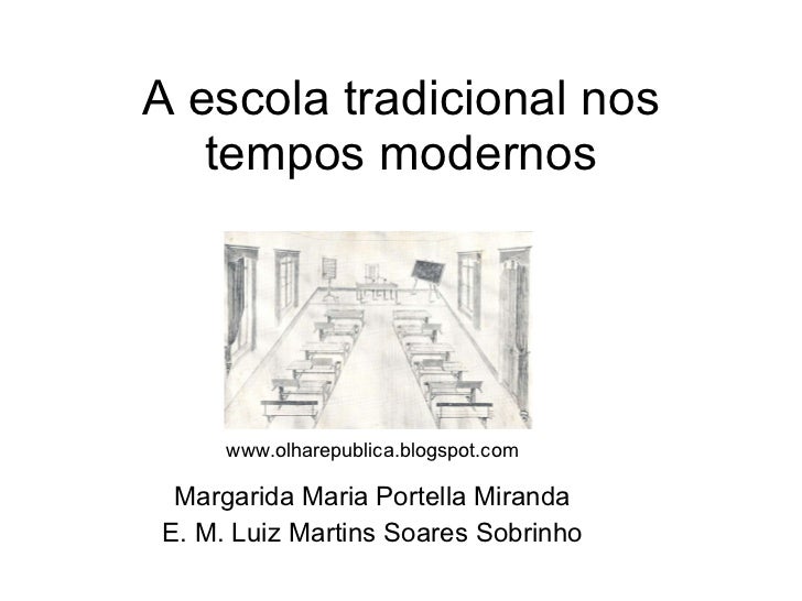 A escola tradicional nos tempos modernos – Pedagogia Digital