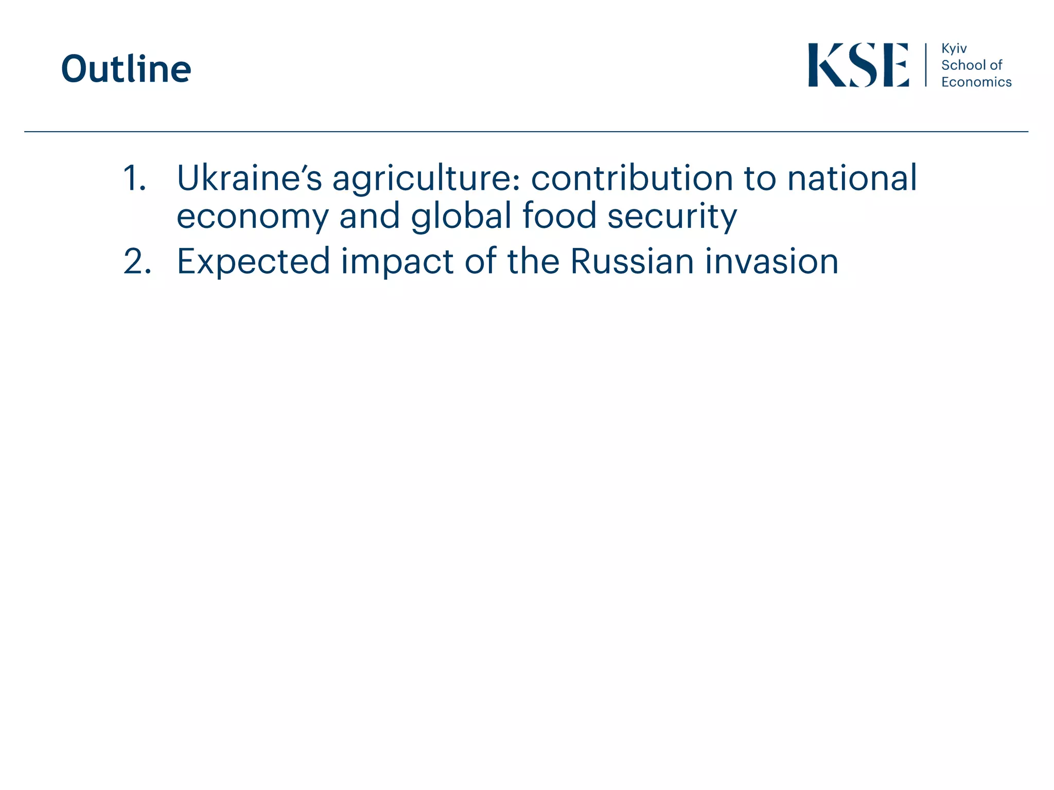 RUSSIAN INVASION OF UKRAINE: LOCAL AND GLOBAL FOOD MARKET PERSPECTIVES ...