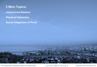 Port-City governance. A comparative analysis in the European context. | PDF