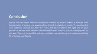 How to choose the best aesthetic cannula | PPTX