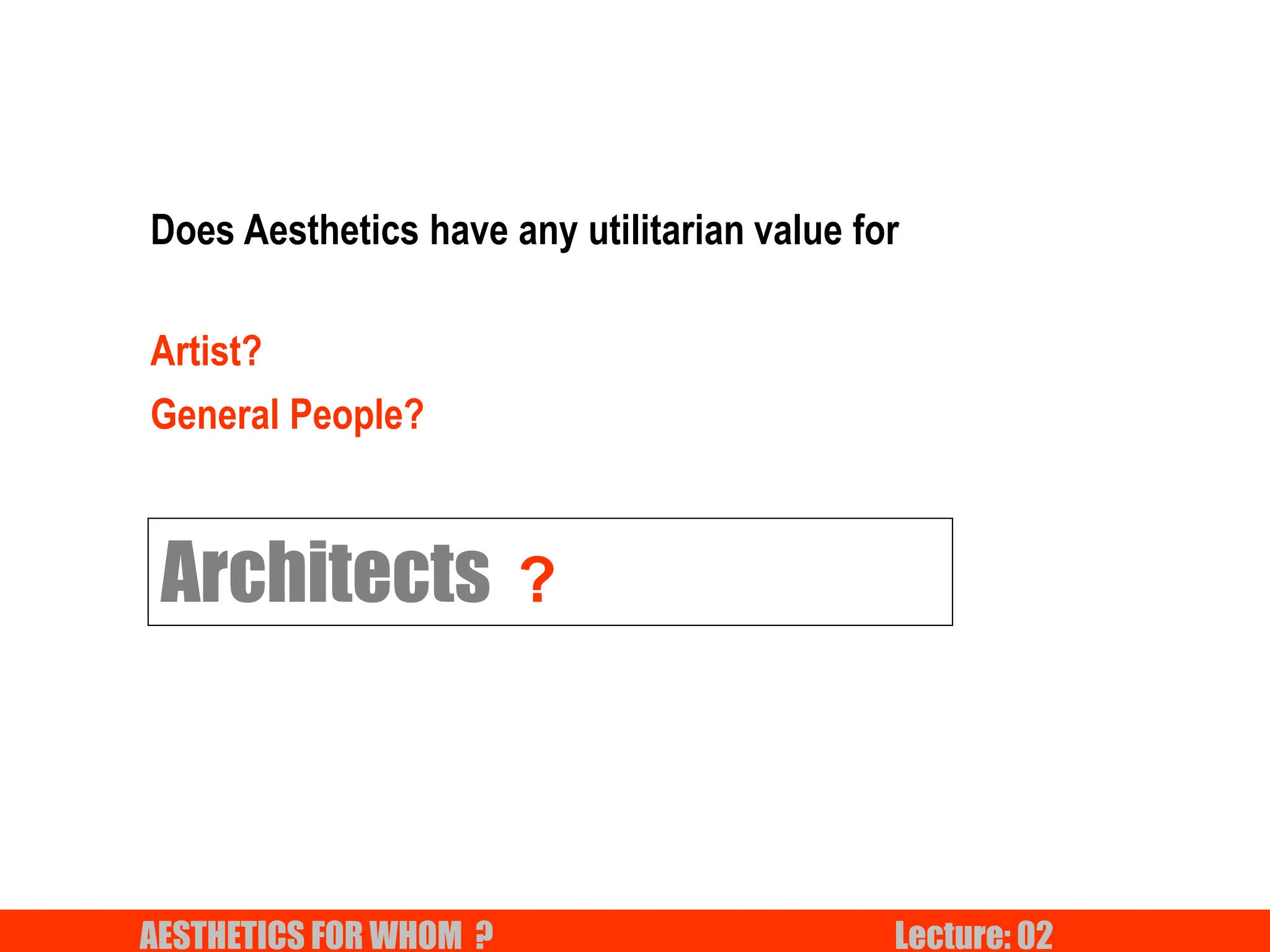 Aesthetic Design for Whom-Purpose of Aesthetic.ppt