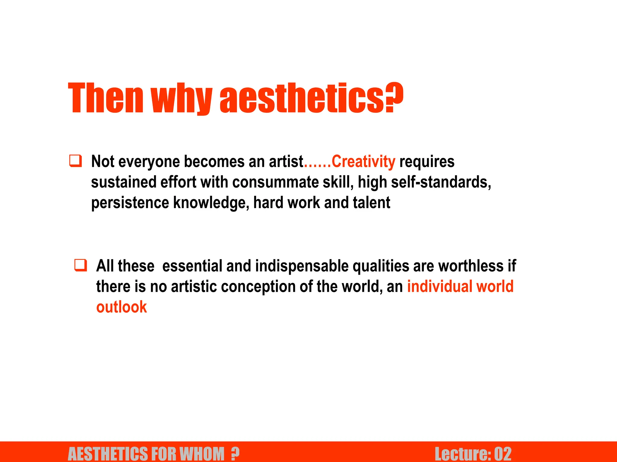 Aesthetic Design for Whom-Purpose of Aesthetic.ppt