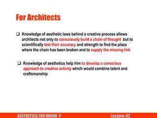 Aesthetic Design for Whom-Purpose of Aesthetic.ppt