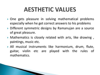 Cultural & Aesthetic Values of Mathematics | PPTX