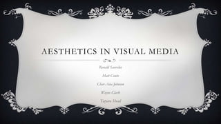 Aesthetics in visual media | PPT