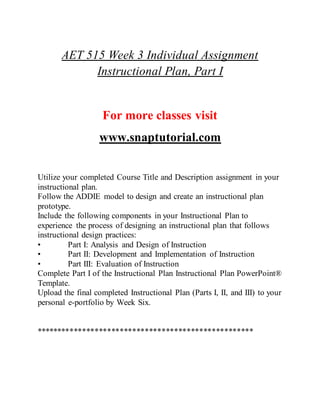 Aet 515 Success Begins / snaptutorial.com