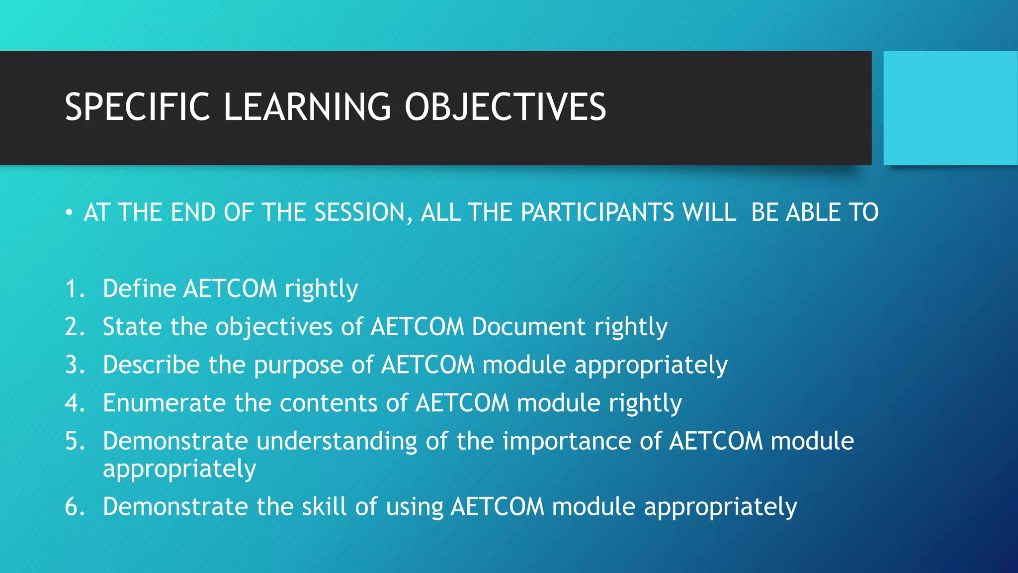AETCOM ppt by prof satya 2020 | PPTX