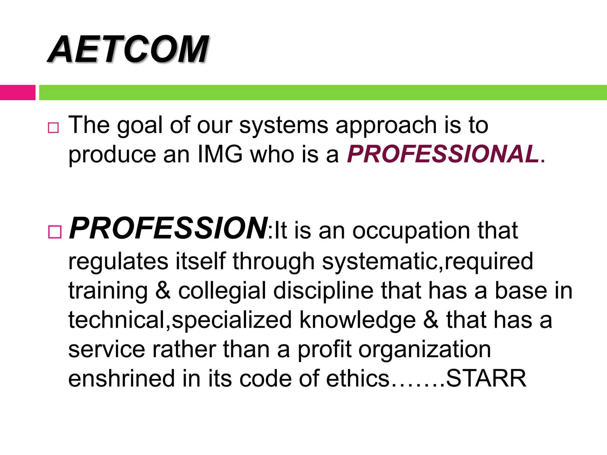 AETCOM [ATTITUDE,ETHICS & COMMUNICATION IN MEDICAL EDUCATION] EDUCATION | PPTX