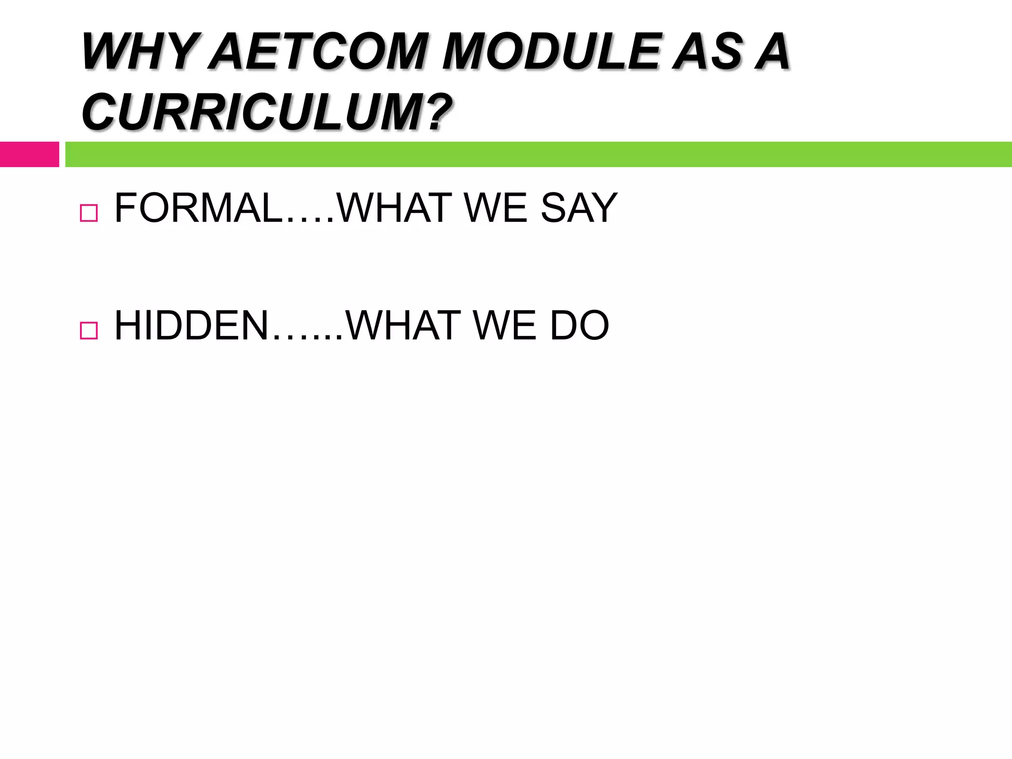 AETCOM [ATTITUDE,ETHICS & COMMUNICATION IN MEDICAL EDUCATION] EDUCATION | PPTX