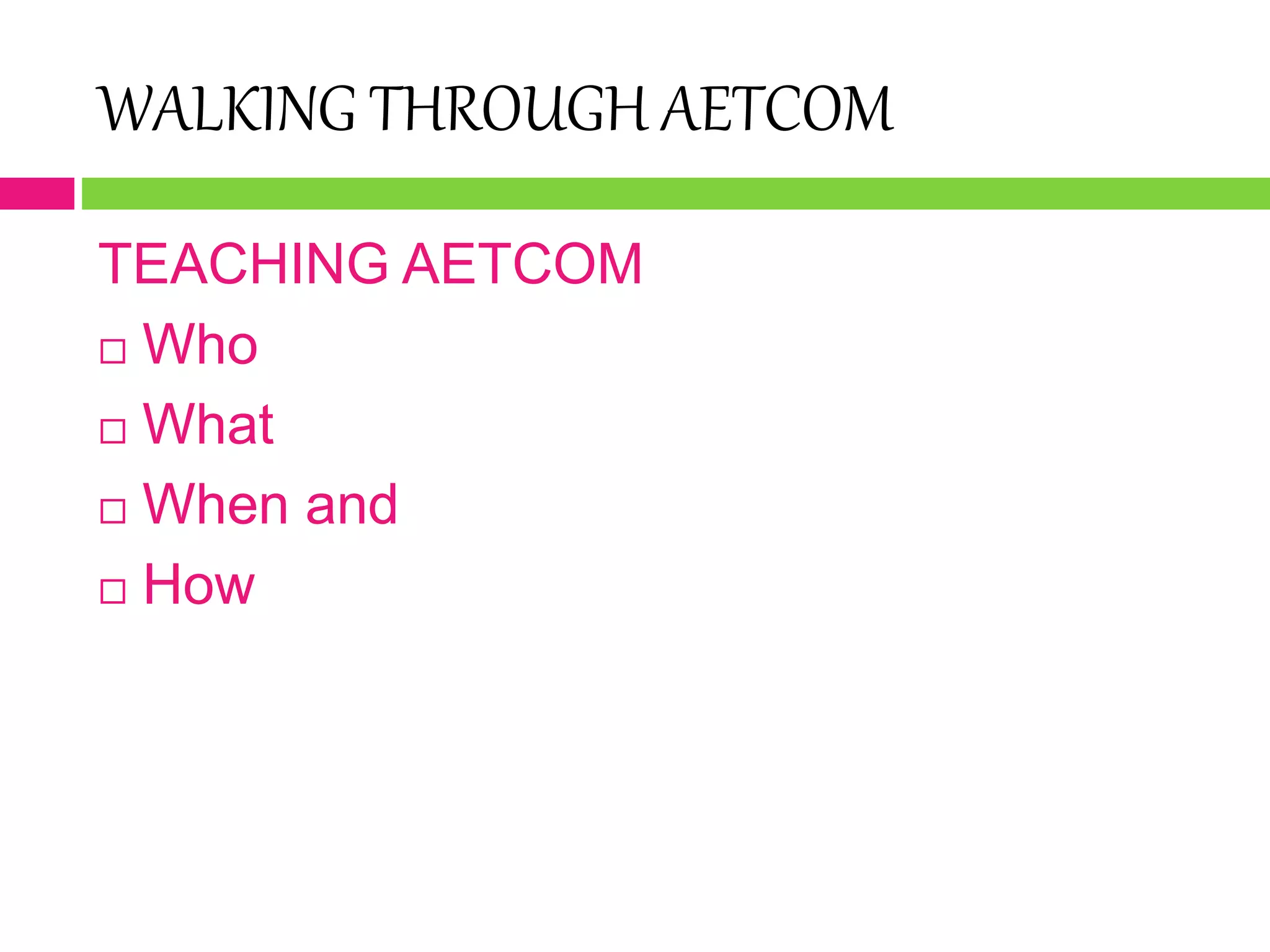 AETCOM [ATTITUDE,ETHICS & COMMUNICATION IN MEDICAL EDUCATION] EDUCATION ...