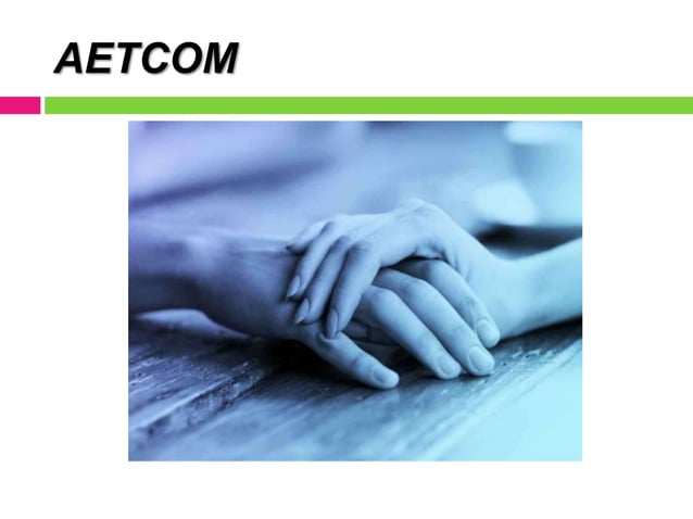 AETCOM [ATTITUDE,ETHICS & COMMUNICATION IN MEDICAL EDUCATION] EDUCATION ...