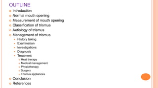 Aetiology and management of trismus | PPTX