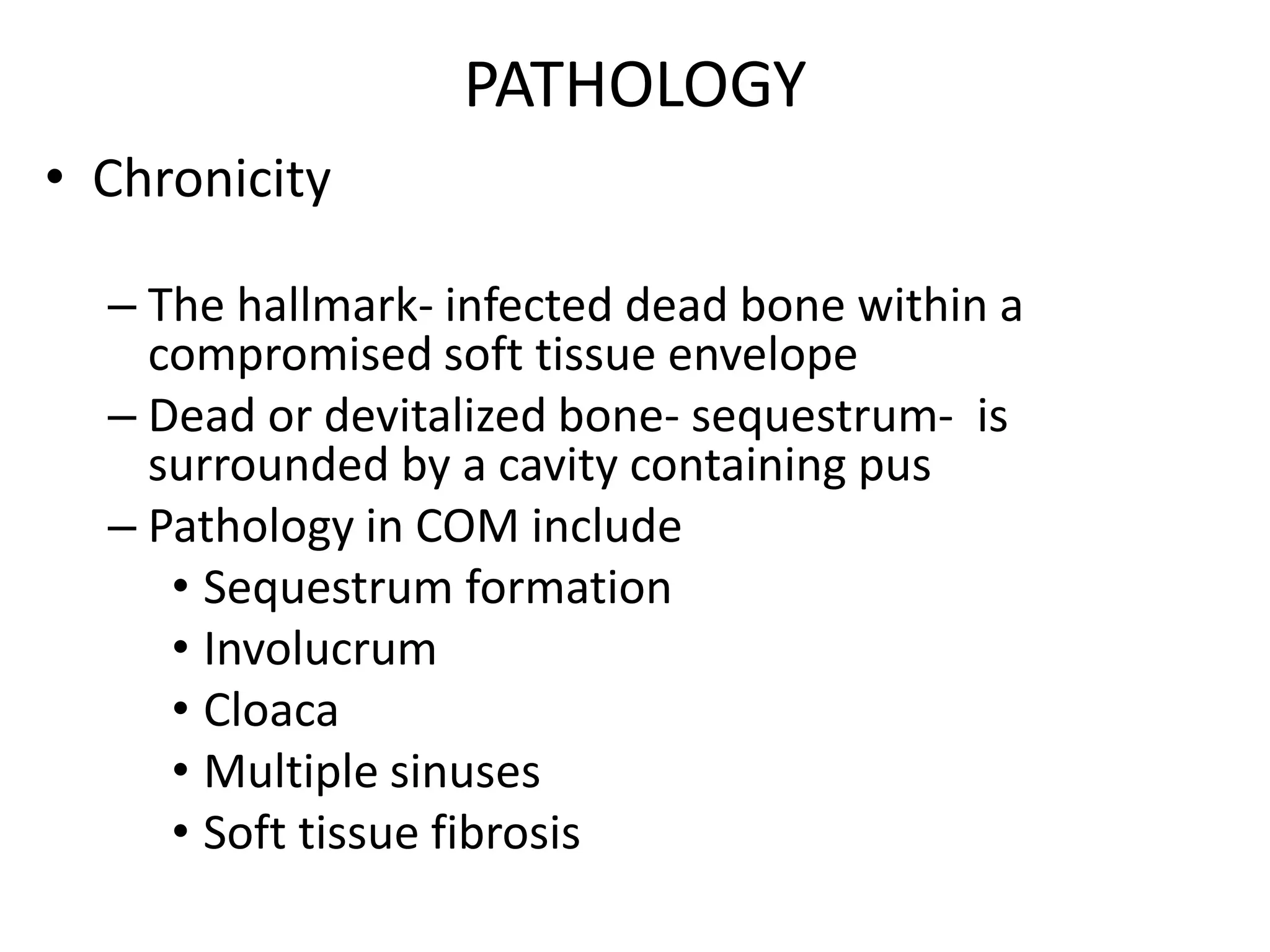 Aetiology, pathology and management of osteomyelitis | PPTX