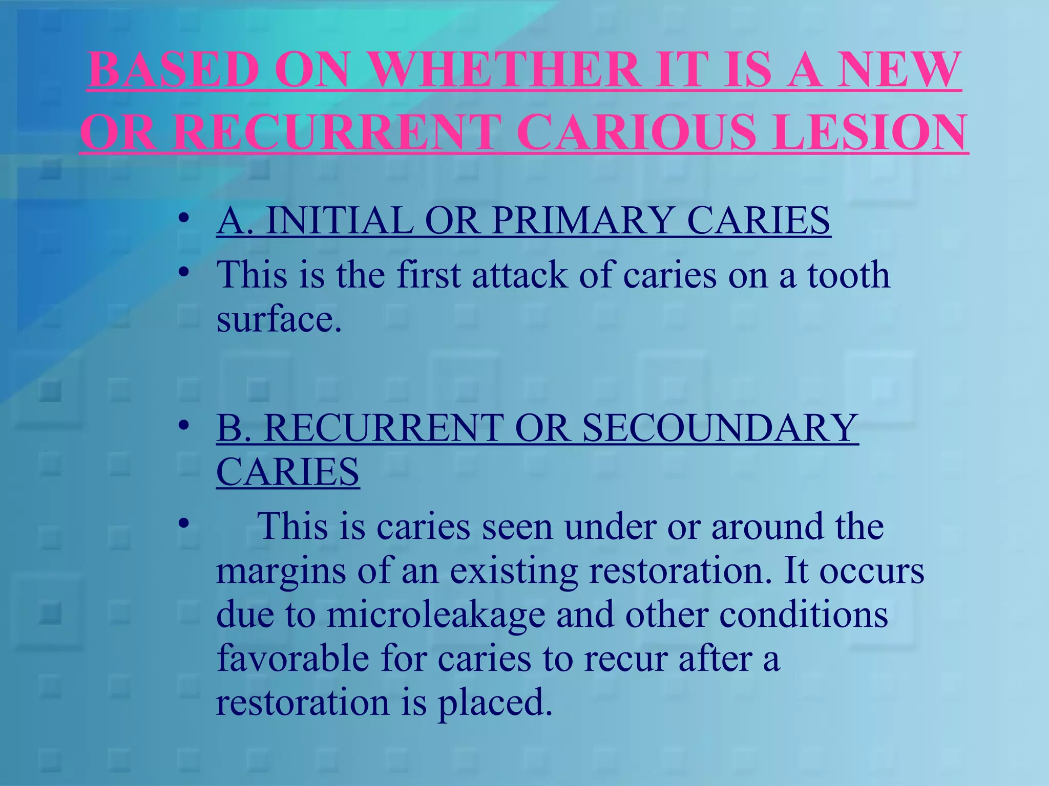 Aetiopathology & classification of caries | PPT