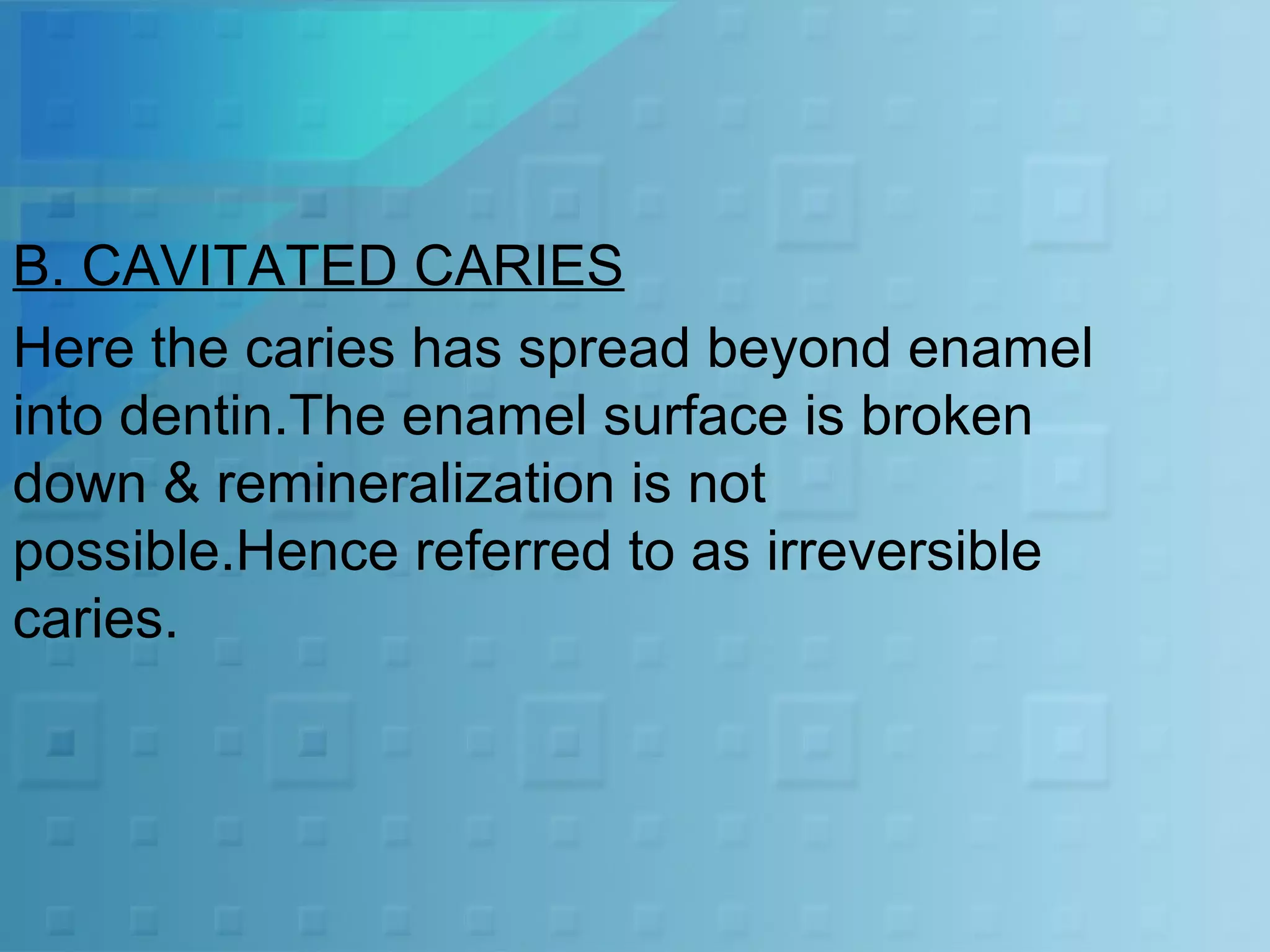 Aetiopathology & classification of caries | PPT