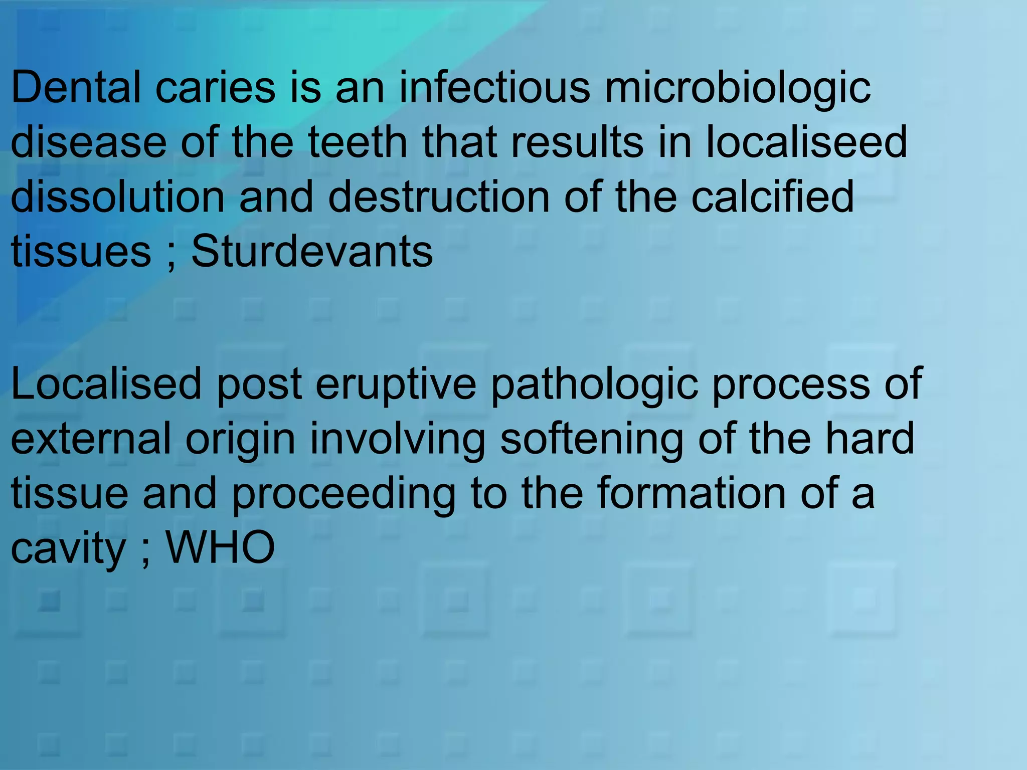 Aetiopathology & classification of caries | PPT