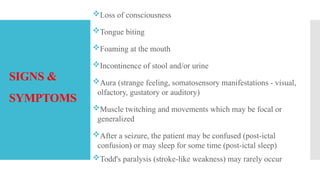 Seizures, it's causes, types, signs and symptoms, management and ...
