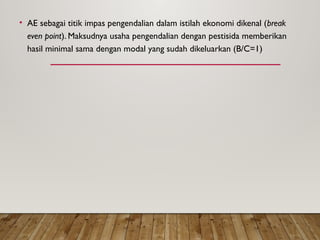Aras Keputusan Ekonomi pada Pengendalian Hama.pptx