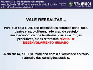 A evolução da DIT - Divisão Internacional do Trabalho - do colonialismo ...