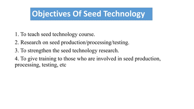 Introduction to seed and seed technology | PPTX | Agriculture | Industries