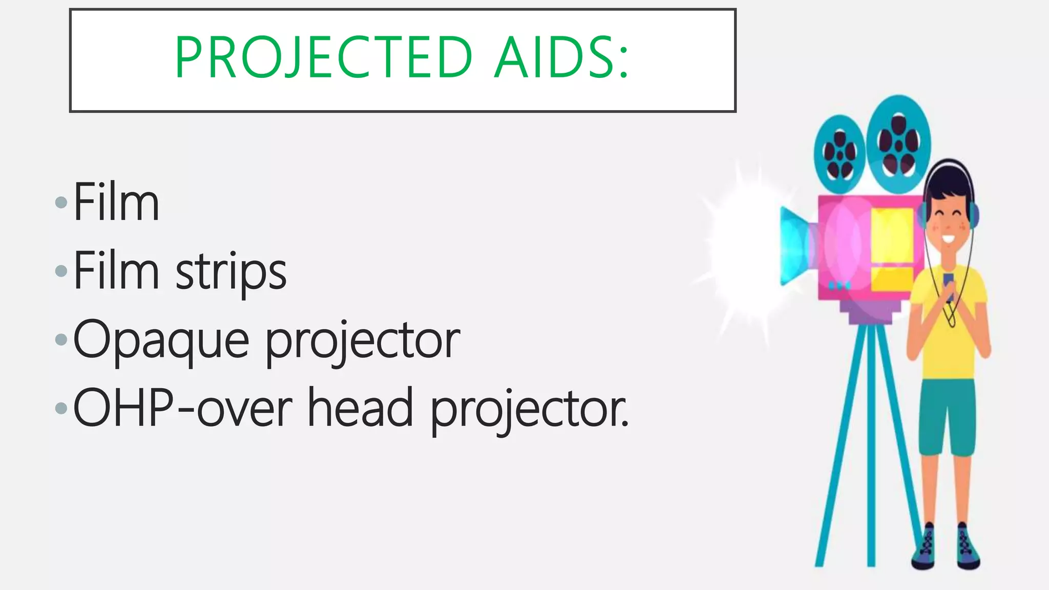Audio-visual aids - classification, selection, use and production | PPTX