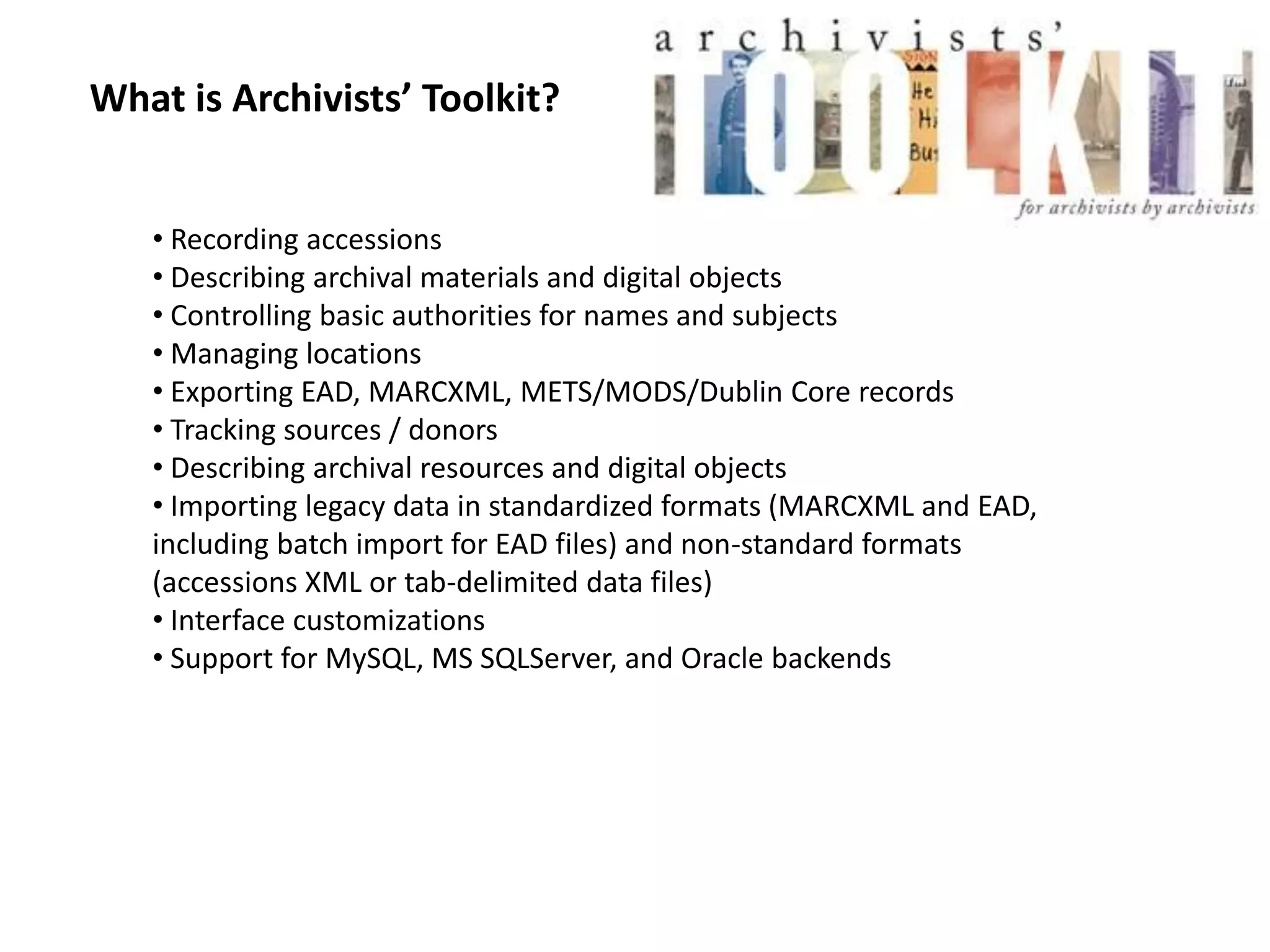 Using the Archivists' Toolkit: Hands-on practice and related tools | PPTX
