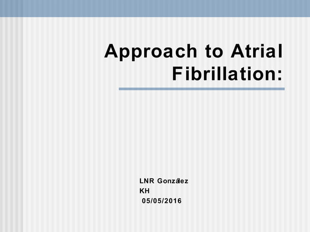 Atrial Fibrillation 2016 | PPT
