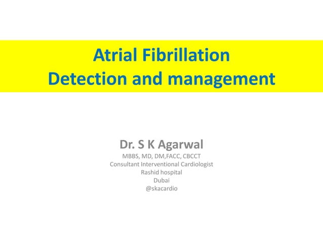Atrial Fibrillation-Detection and management | PDF | Heart and ...