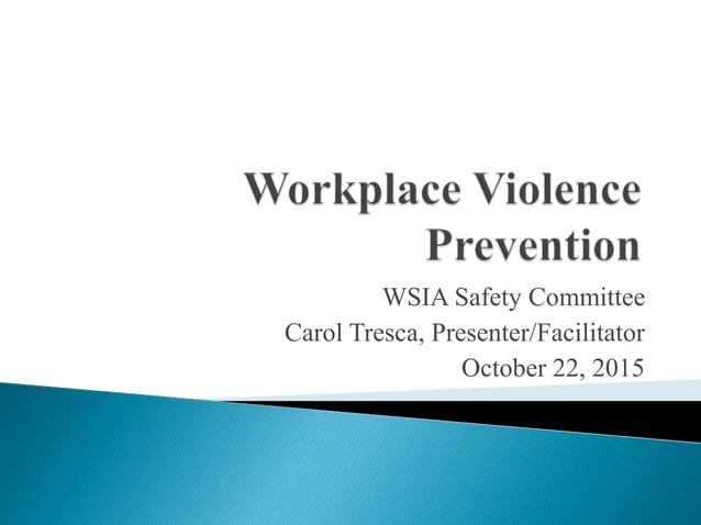 WSIA Safety Training 10-22-15 Workplace Violence Prevention PPT | PPT