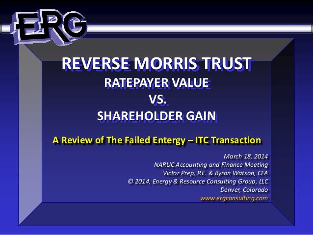 Reverse Morris Trust (ITC Transaction) Presentation Slides - ERG Cons…