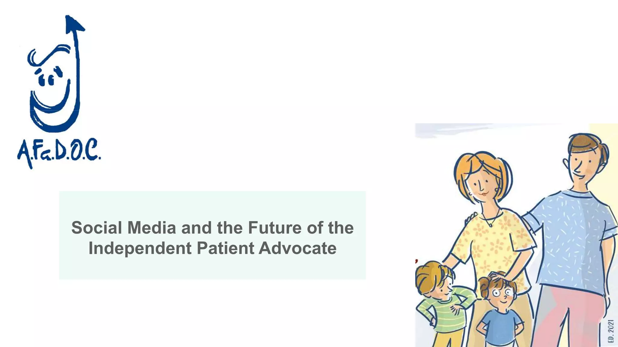 Social Media and the Future of the Independent Patient Advocate | PPT