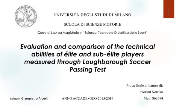 Evaluation and comparison of the technical abilities of elite and sub ...