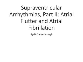 atrial fib and atrial flutter .pptx