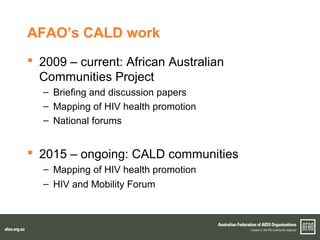 HIV and CALD communities: Strengthening the health promotion ...