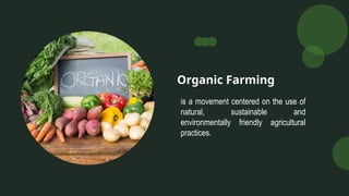 Principles and practices of Organic Farming | PPT