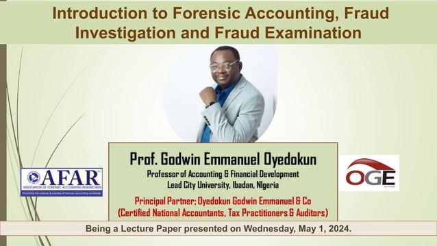 Introduction to Forensic Accounting, Fraud Investigation and Fraud Examination | PPTX