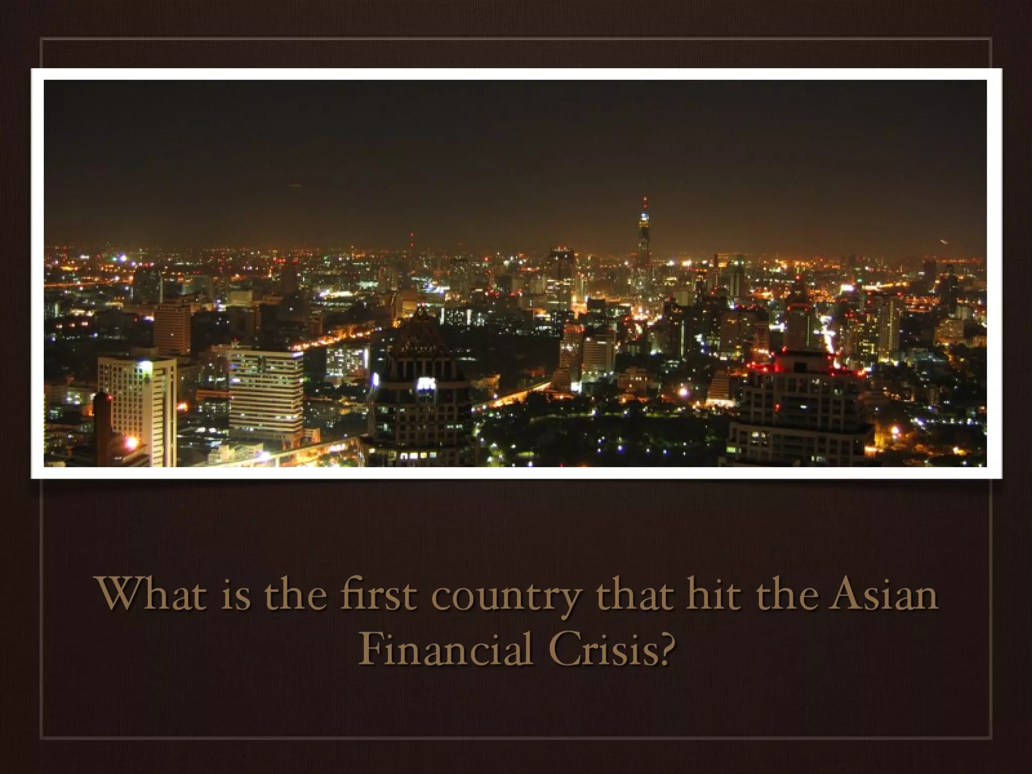 Asian Financial Crisis | PPT