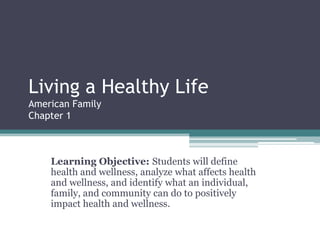 American Family chapter 1 | PPTX | Wellness | Healthy Living