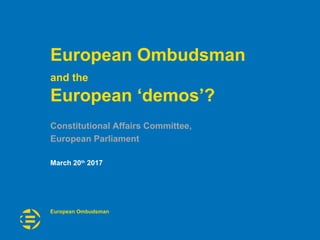 European Ombudsman and the European ‘demos’ | PPT